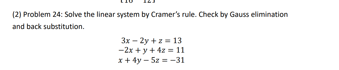 Solved (2) ﻿Problem 24: Solve the linear system by Cramer's | Chegg.com