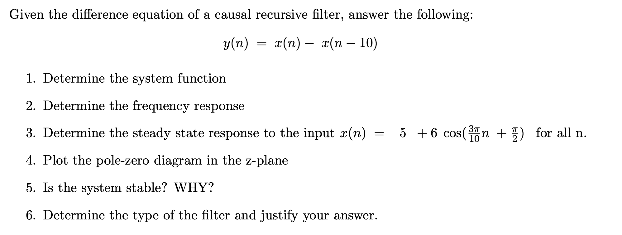 Solved Given the difference equation of a causal recursive | Chegg.com