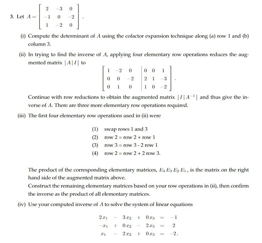 Solved 3. Let A 2 -30 1 0 -2 2 0 (i) Compute the determinant | Chegg.com