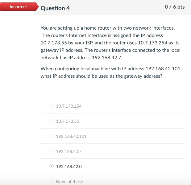 Solved Incorrect Question 4 0 / 6 pts You are setting up a | Chegg.com