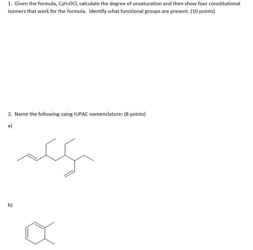 Solved 1. Given the formula, C6H;OCI, calculate the degree | Chegg.com