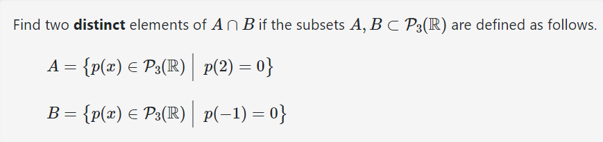 Solved Find two distinct elements of A∩B if the subsets | Chegg.com