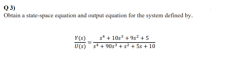 Solved Q 3 Obtain A State Space Equation And Output