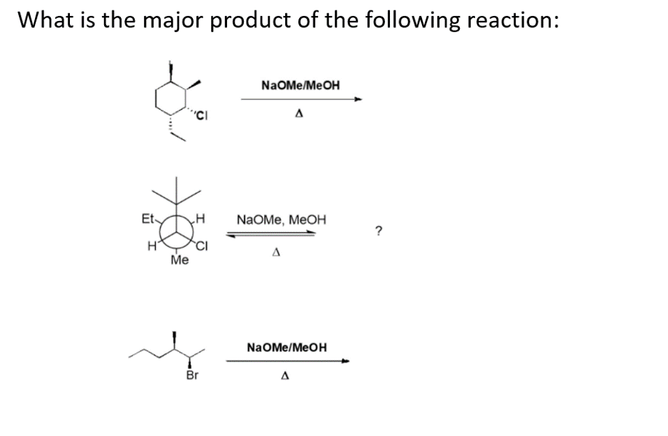 Solved What is the major product of the following reaction: | Chegg.com