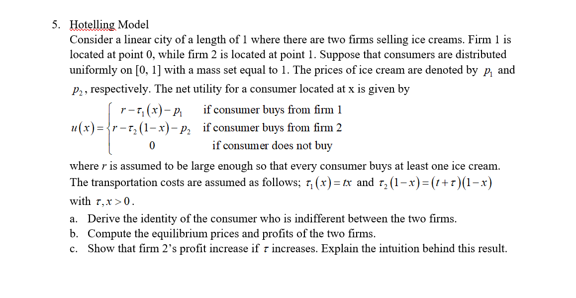 Solved 5. Hotelling Model Consider a linear city of a length | Chegg.com