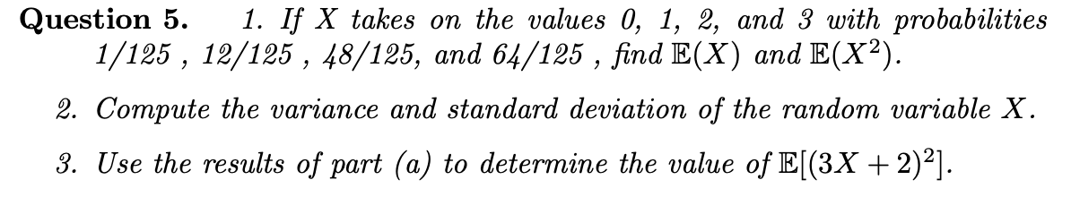 Solved Question 5. 1. If X takes on the values 0, 1, 2, and | Chegg.com