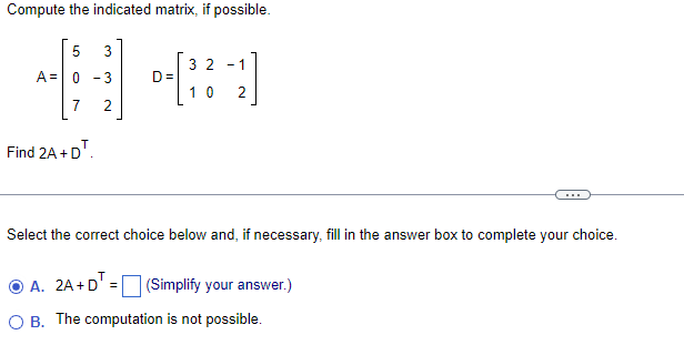 Solved Compute the indicated matrix, if | Chegg.com