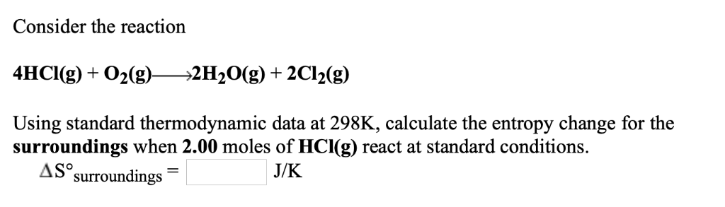 Solved Consider the reaction 4HCI(g) + 02(g)2H20(g) + | Chegg.com