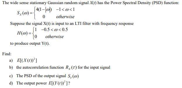 Solved ={44 The wide sense stationary Gaussian random signal | Chegg.com