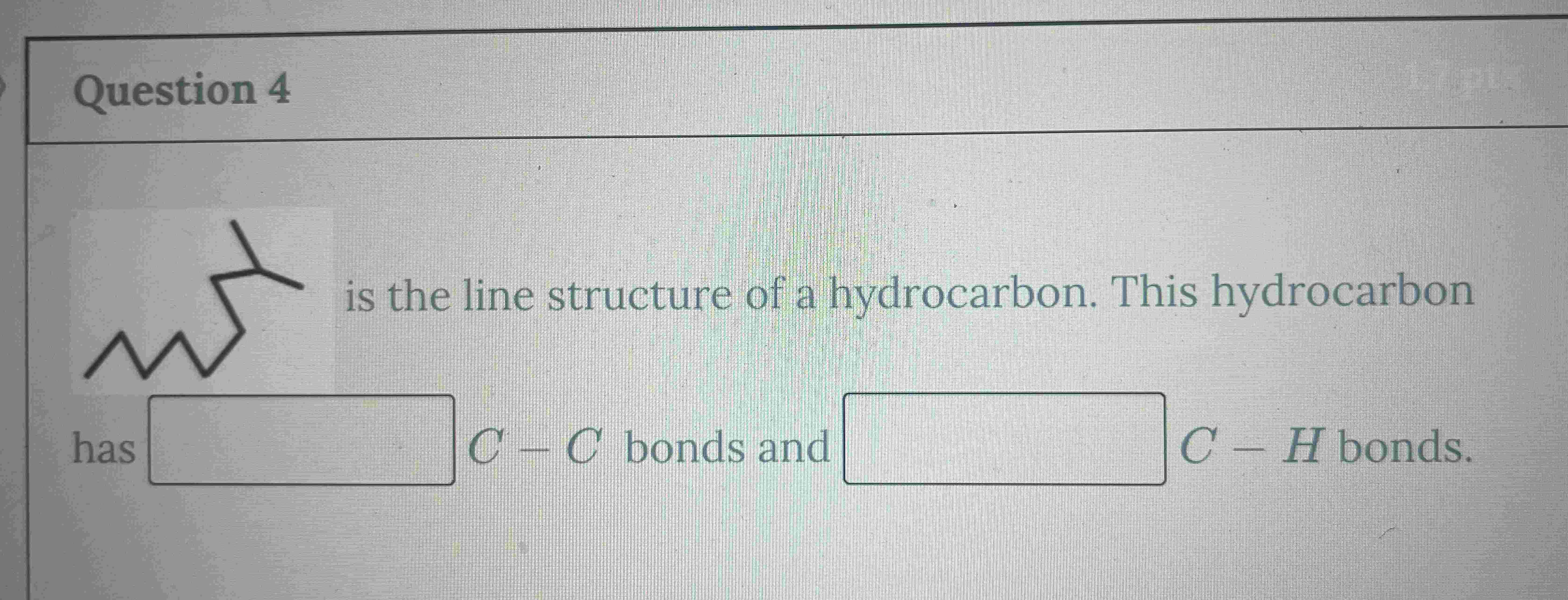 Solved Question 4is the line structure of a hydrocarbon. | Chegg.com