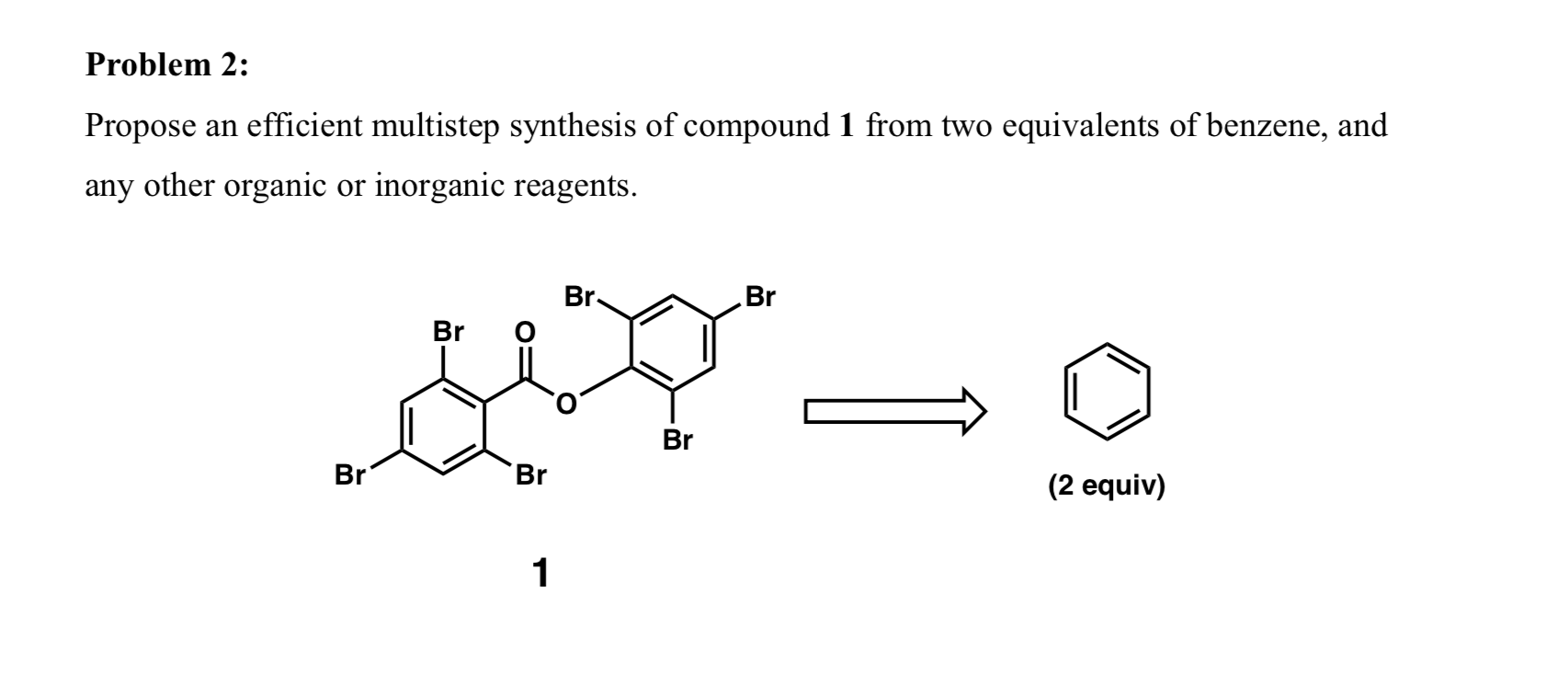 Solved Problem 2: Propose an efficient multistep synthesis | Chegg.com