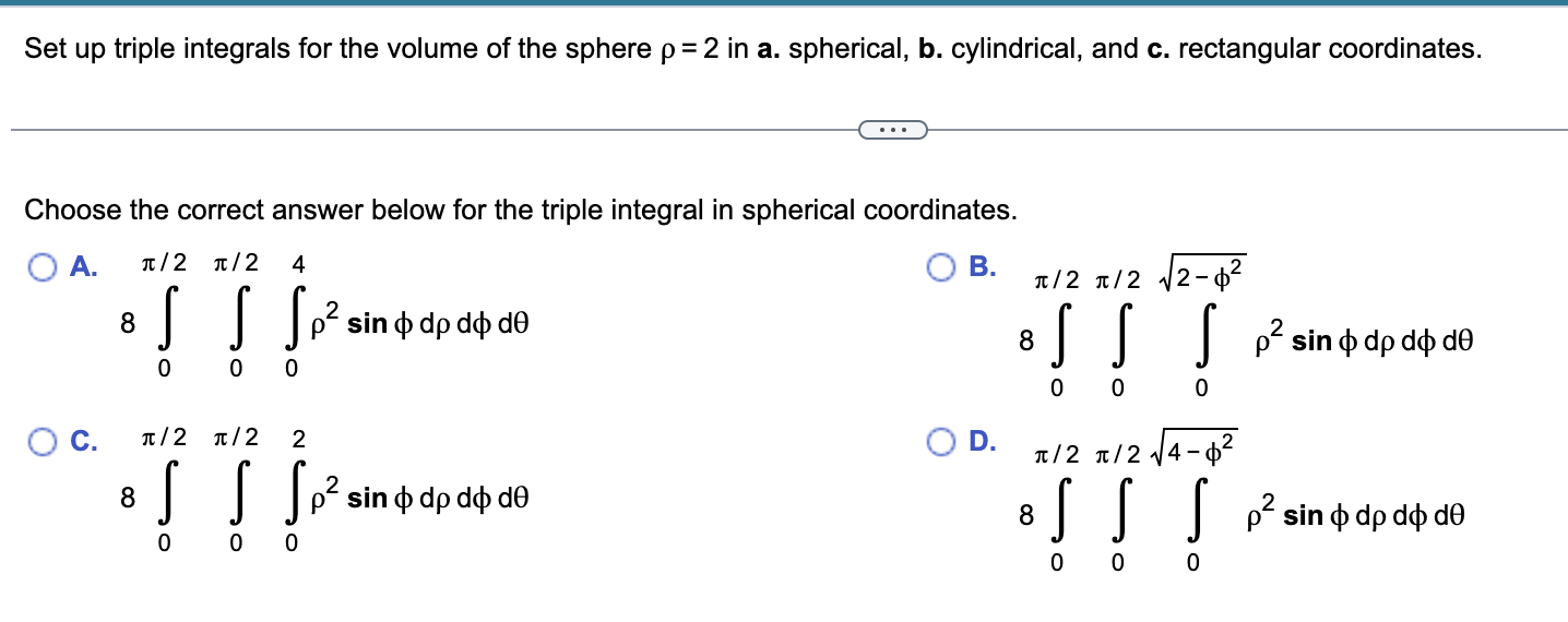 Solved Set up triple integrals for the volume of the sphere | Chegg.com
