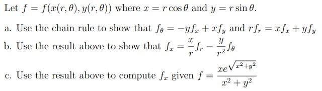 Solved Let f=f(x(r,θ),y(r,θ)) where x=rcosθ and y=rsinθ. a. | Chegg.com