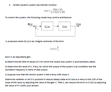 Solved 2. Certain dynamic system has transfer function 0 20) | Chegg.com
