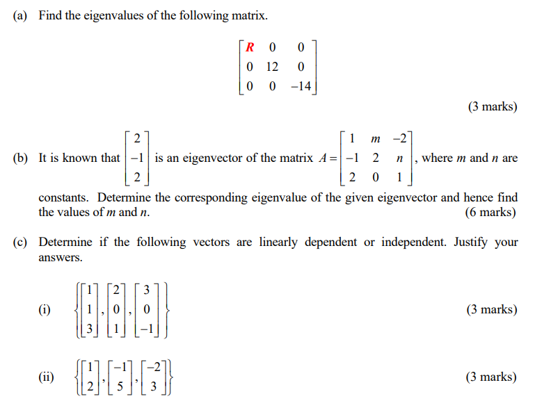Solved (a) Find the eigenvalues of the following matrix. R0 | Chegg.com