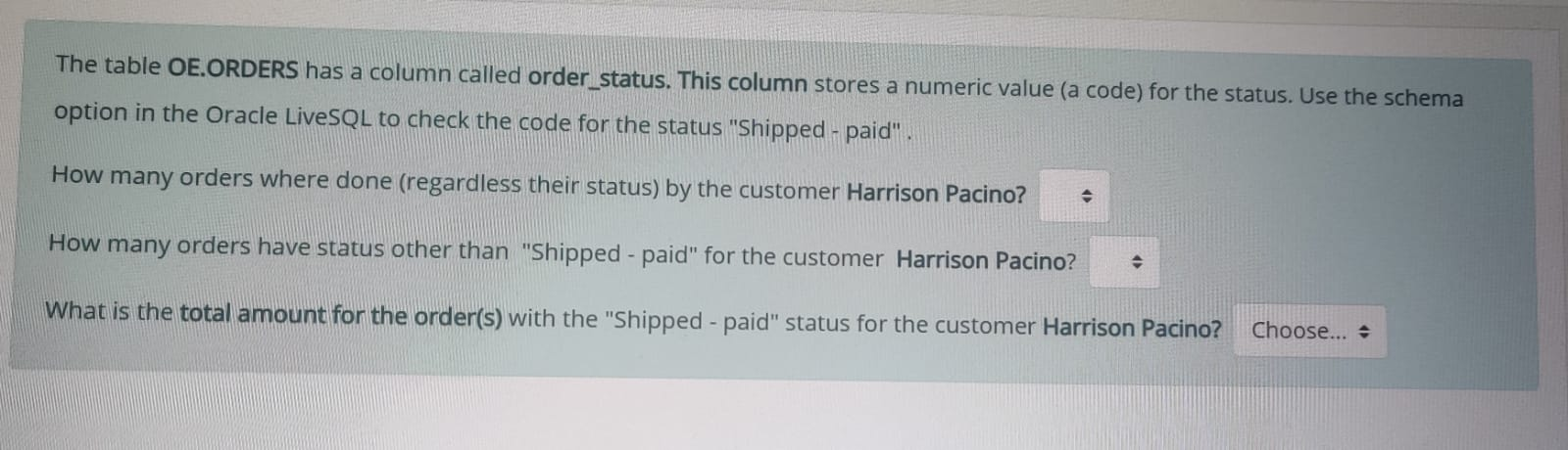 Solved The table OE.ORDERS has a column called order_status. | Chegg.com