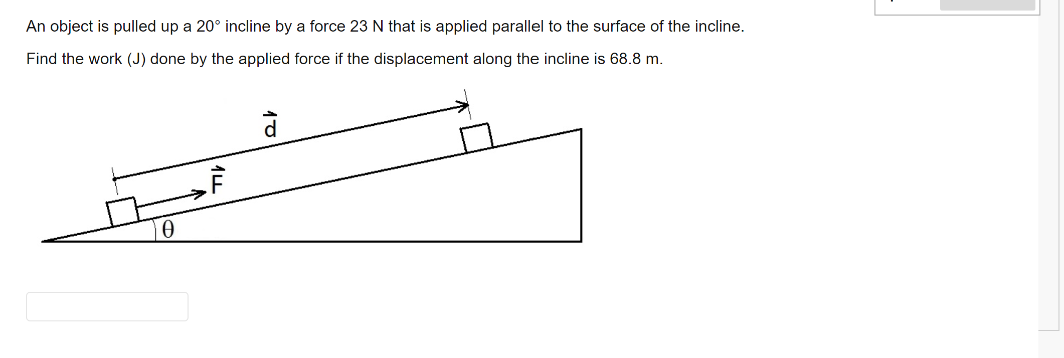 Solved An object is pulled up a 20º incline by a force 23 N | Chegg.com