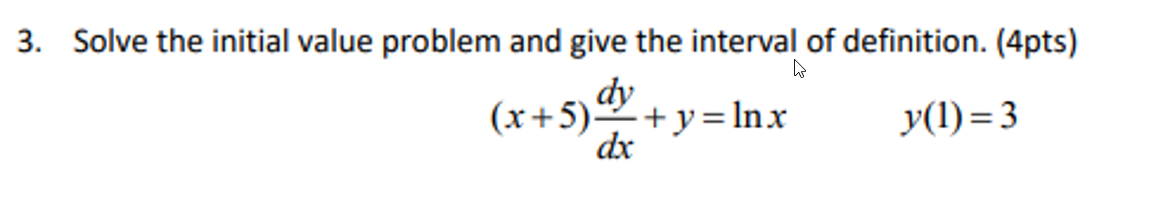 Solved W 3. Solve the initial value problem and give the | Chegg.com