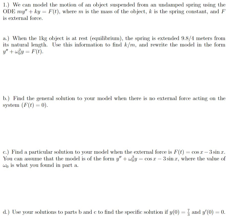 Solved 1.) We can model the motion of an object suspended | Chegg.com