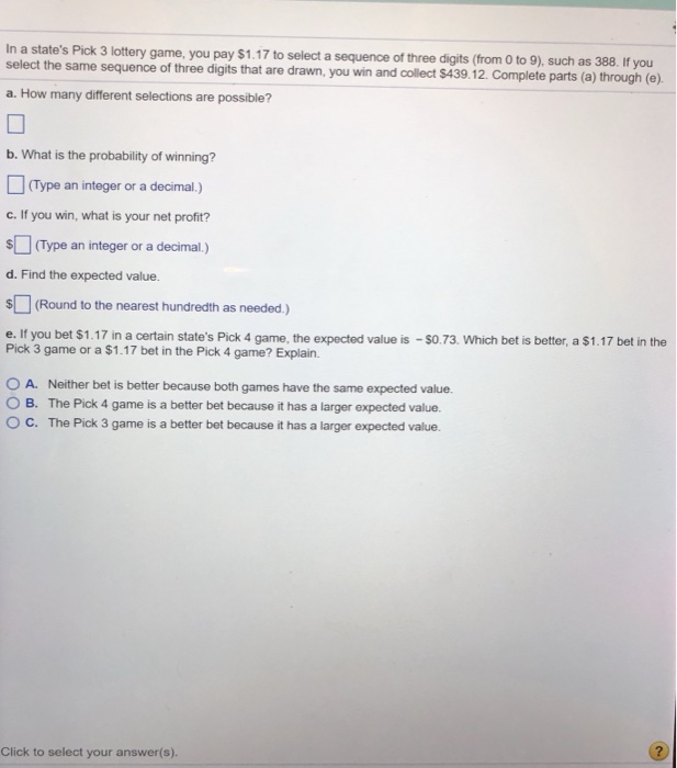 Solved In a state's Pick 3 lottery game, you pay $1.17 to | Chegg.com