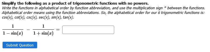 Solved Simplify the following as a product of trigonometric | Chegg.com