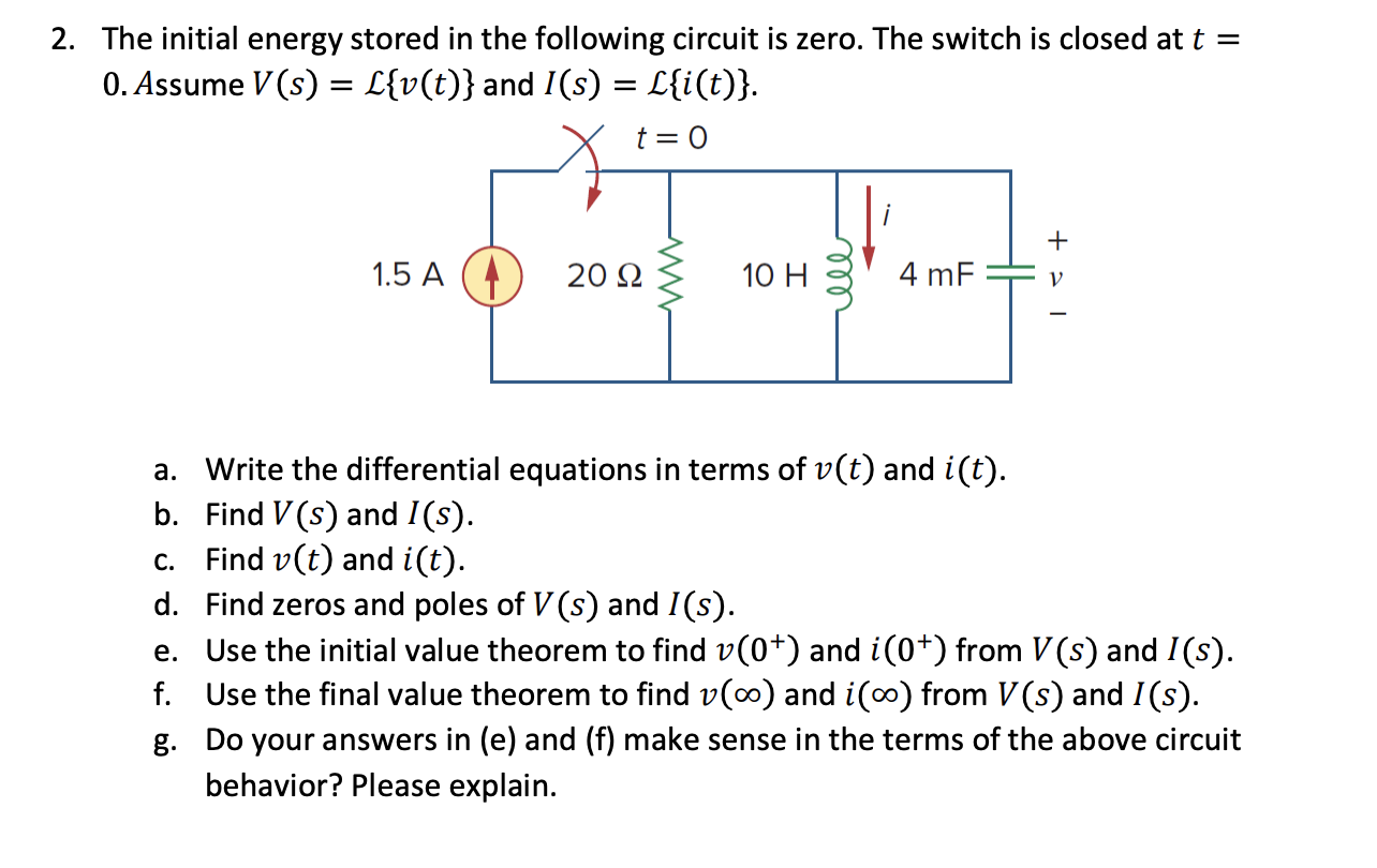 Solved 2. The initial energy stored in the following circuit | Chegg.com