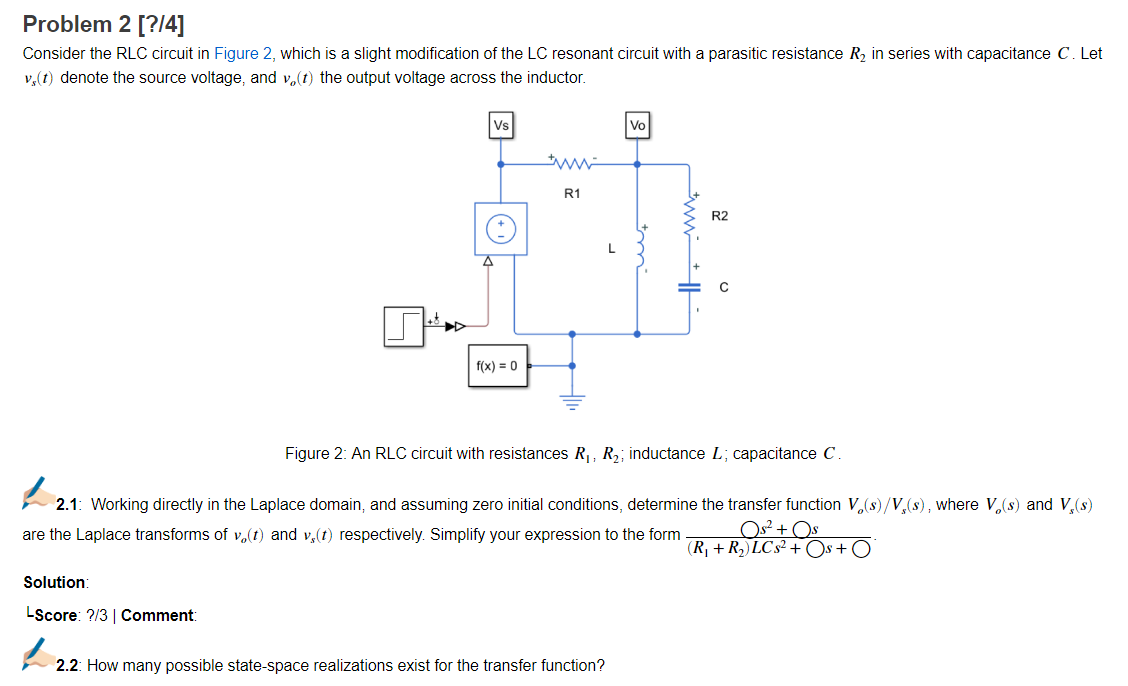 Solved Problem 2 [?[4] Consider the RLC circuit in Figure 2, | Chegg.com