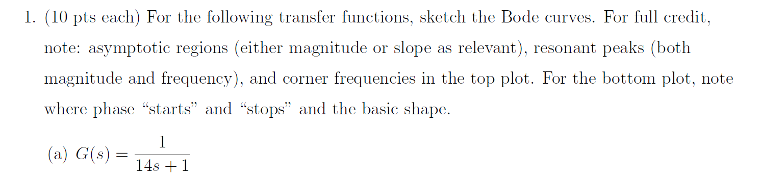 Solved 1. (10 pts each) For the following transfer | Chegg.com