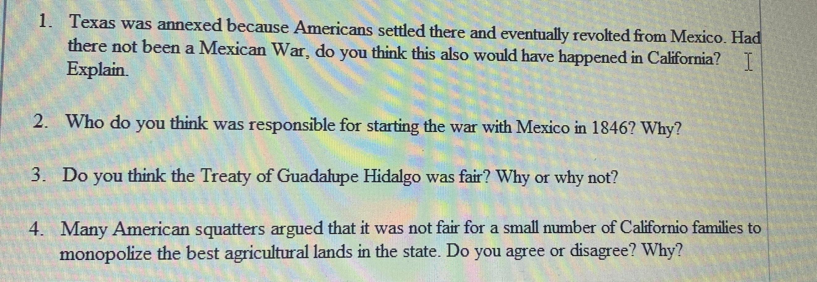 1. Texas was annexed because Americans settled there | Chegg.com