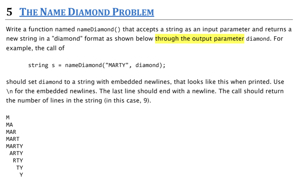 Solved Write a function named nameDiamond() that accepts a | Chegg.com