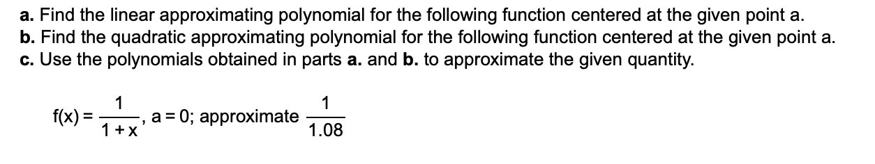 Solved a. Find the linear approximating polynomial for the | Chegg.com