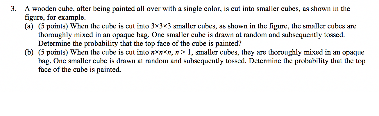 Solved 3. A wooden cube, after being painted all over with a | Chegg.com