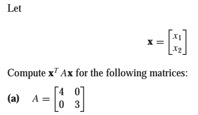 Solved Let Compute x? Ax for the following matrices: | Chegg.com