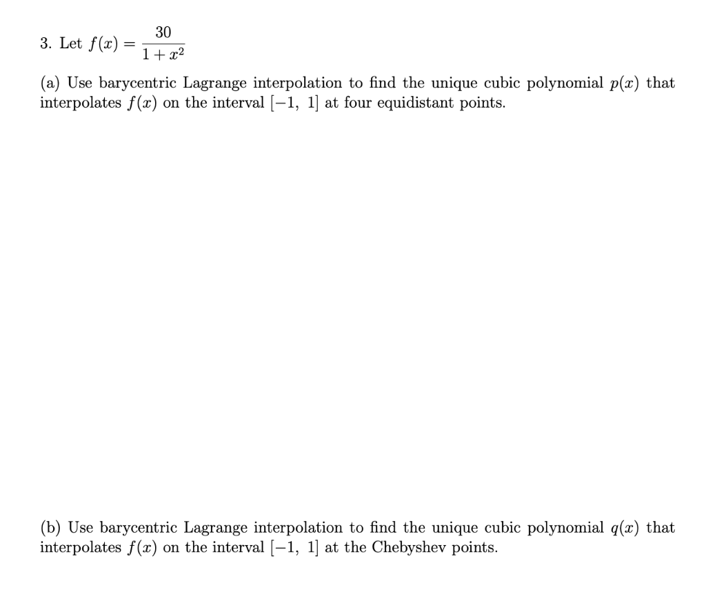 3. Let f(x) = 30 1 + x2 (a) Use barycentric Lagrange | Chegg.com
