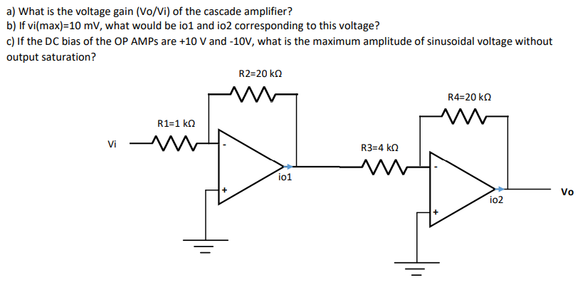 Solved a) What is the voltage gain (Vo/Vi) of the cascade | Chegg.com