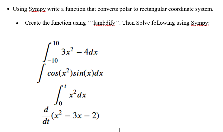 Solved • Using Sympy write a function that converts polar to | Chegg.com Solved • Using Sympy write a function that converts polar to | Chegg.com