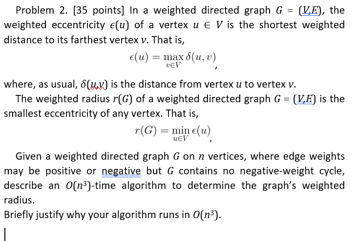 Solved Problem 2. [35 points] In a weighted directed graph | Chegg.com