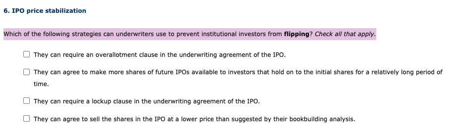Solved 6. IPO price stabilization Which of the following | Chegg.com Solved 6. IPO price stabilization Which of the following | Chegg.com