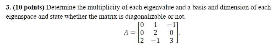 Solved 3. (10 points) Determine the multiplicity of each | Chegg.com