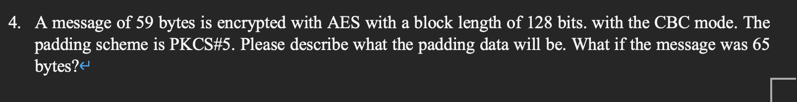 Solved A message of 59 bytes is encrypted with AES with a | Chegg.com