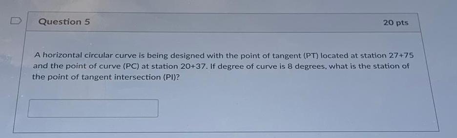 Solved Question 5 20 pts A horizontal circular curve is | Chegg.com