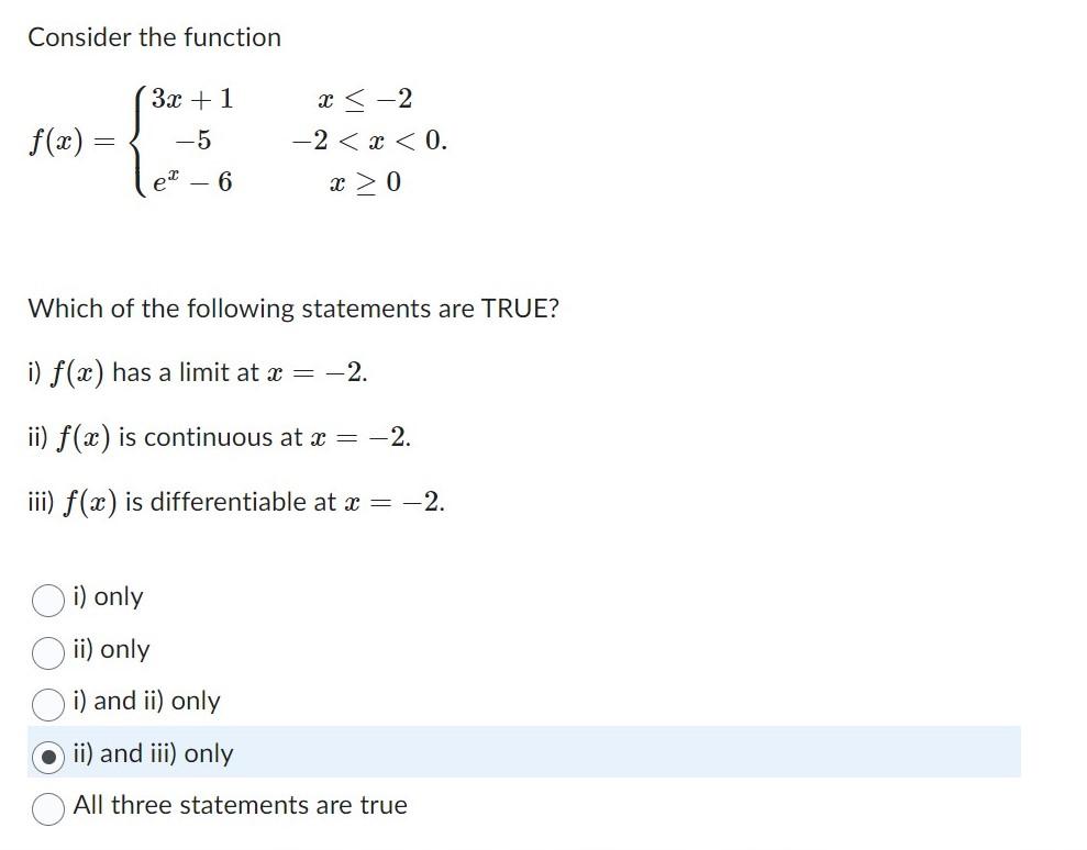 Solved Consider the function f(x)=⎩⎨⎧3x+1−5ex−6x≤−2−2 | Chegg.com