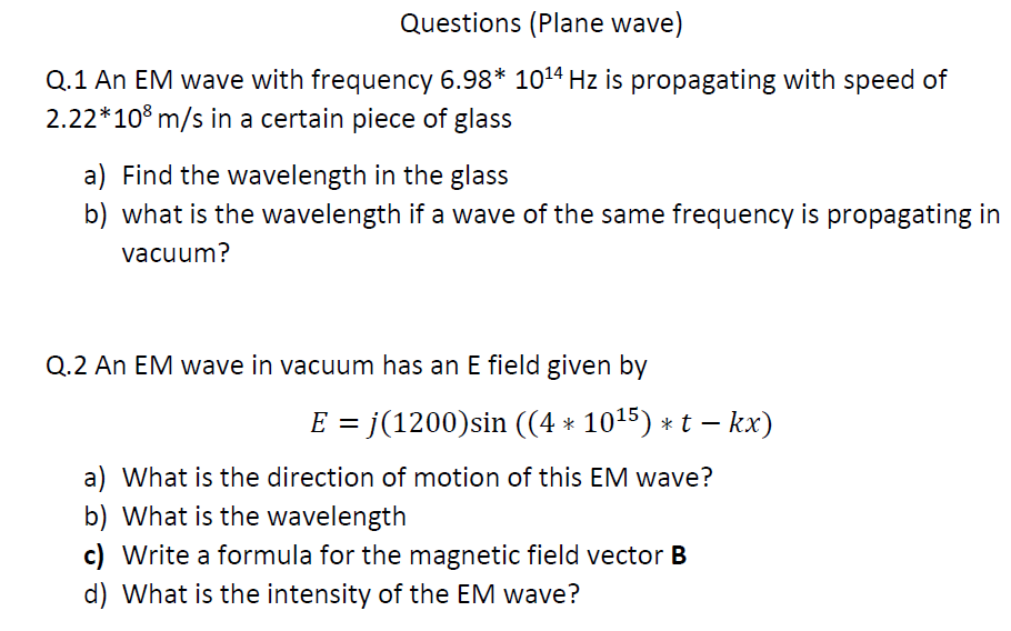 Solved Questions (Plane wave) Q.1 An EM wave with frequency | Chegg.com