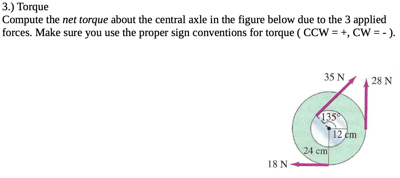 Solved 3.) Torque Compute the net torque about the central | Chegg.com