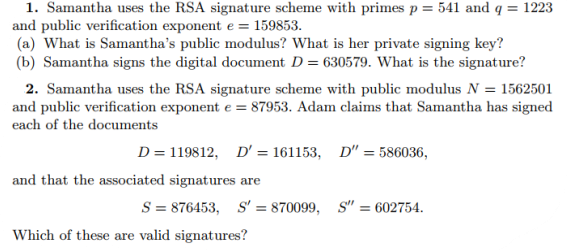 Solved 1. Samantha uses the RSA signature scheme with primes | Chegg.com
