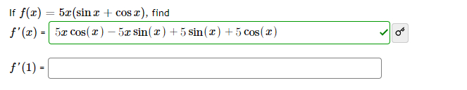 Solved If f(2) 5x(sin x + cos x), find f'(x) = 5x cos(x) - | Chegg.com