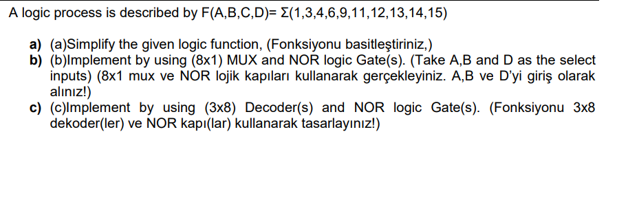 Solved A logic process is described by F(A,B,C,D)= | Chegg.com