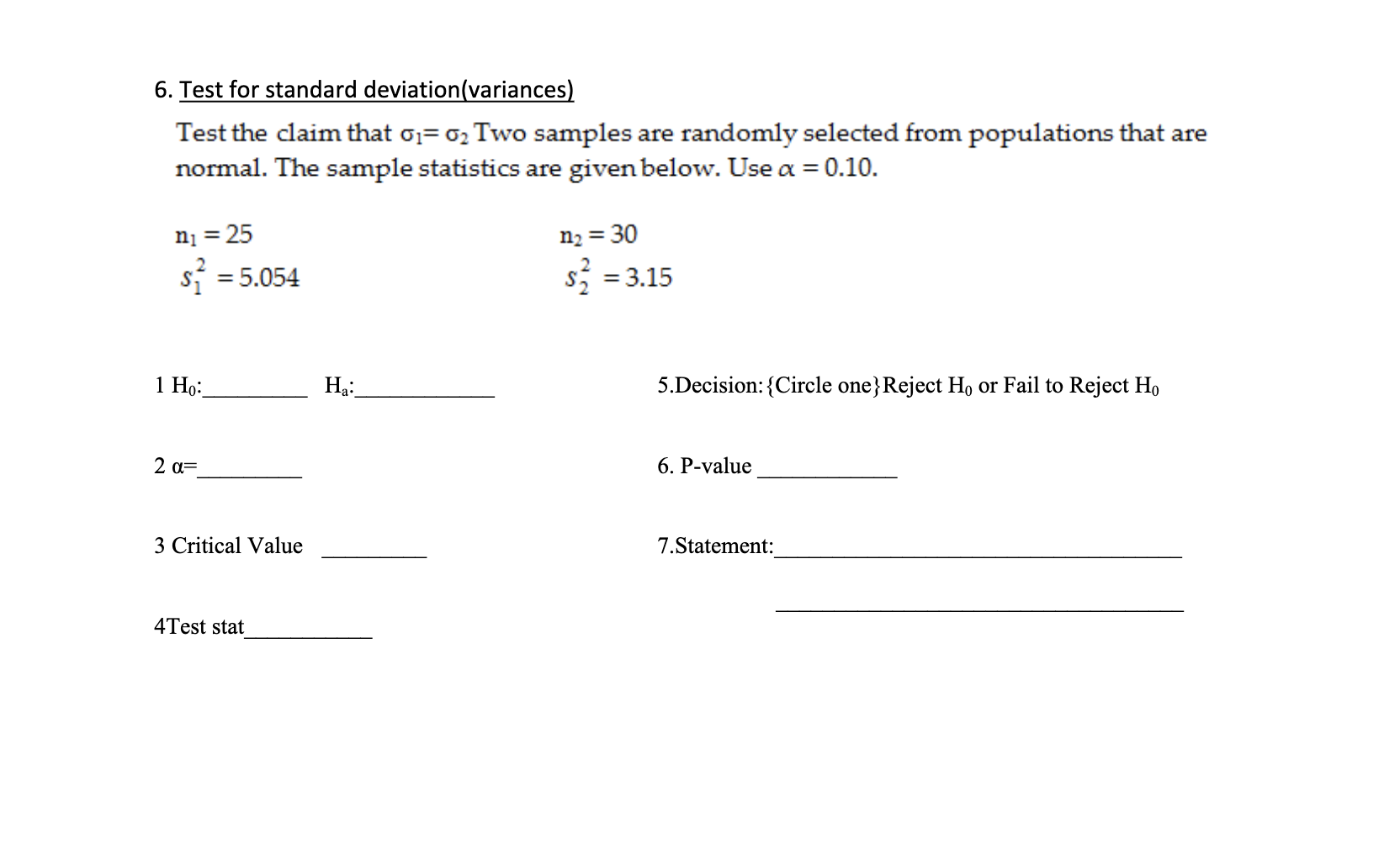 Solved 6. Test for standard deviation(variances) Test the | Chegg.com