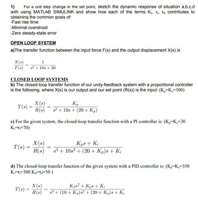 Solved 1) For a unit step change in the set point, sketch | Chegg.com