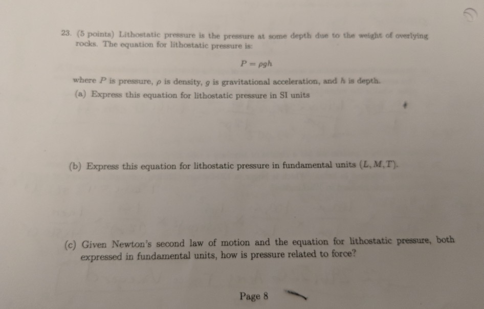 Solved 23. (5 points) Lithostatic pressure is the pressure | Chegg.com